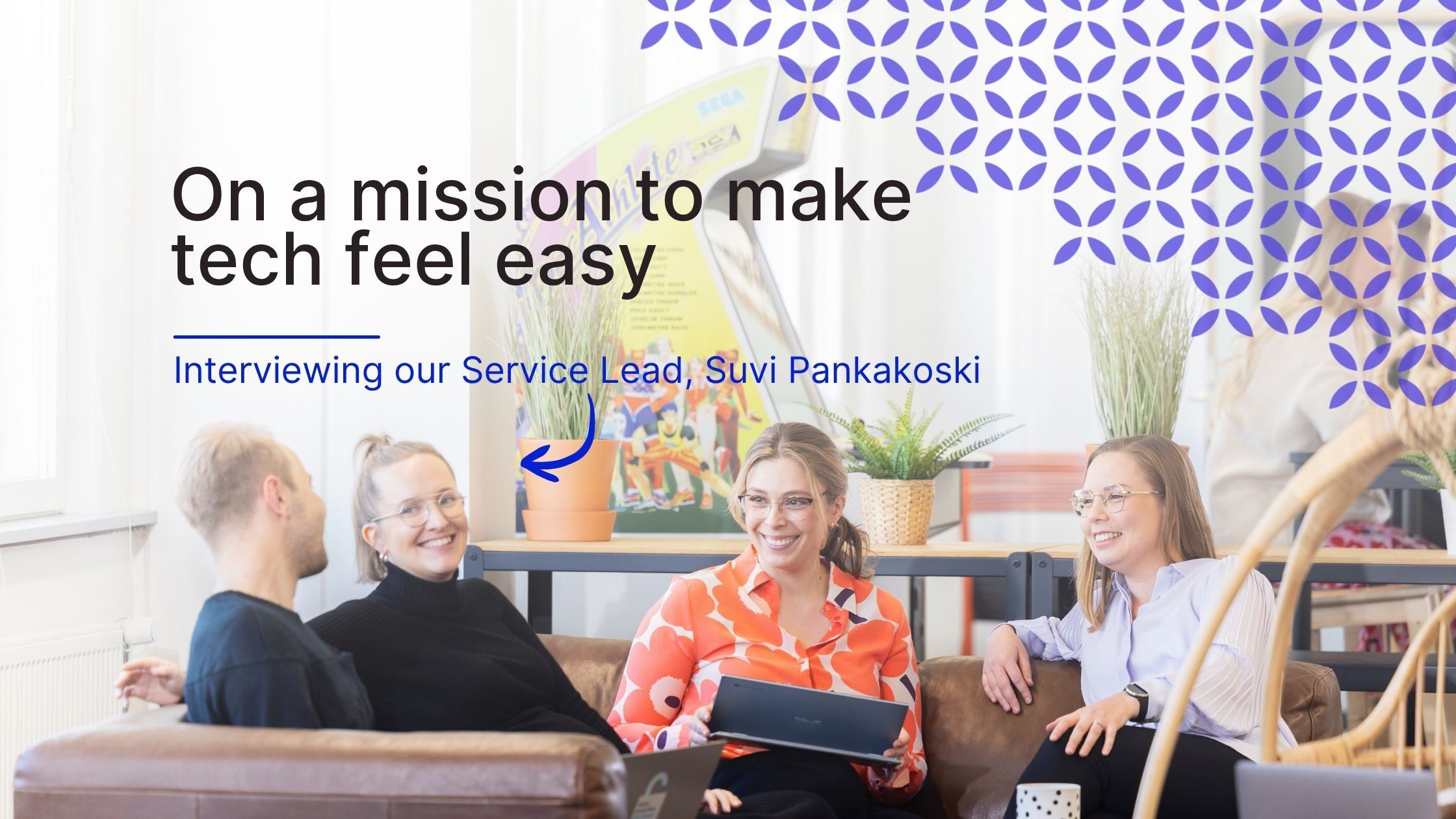 From trainee to Service Lead – Suvi’s 7-year journey to leading Google ...